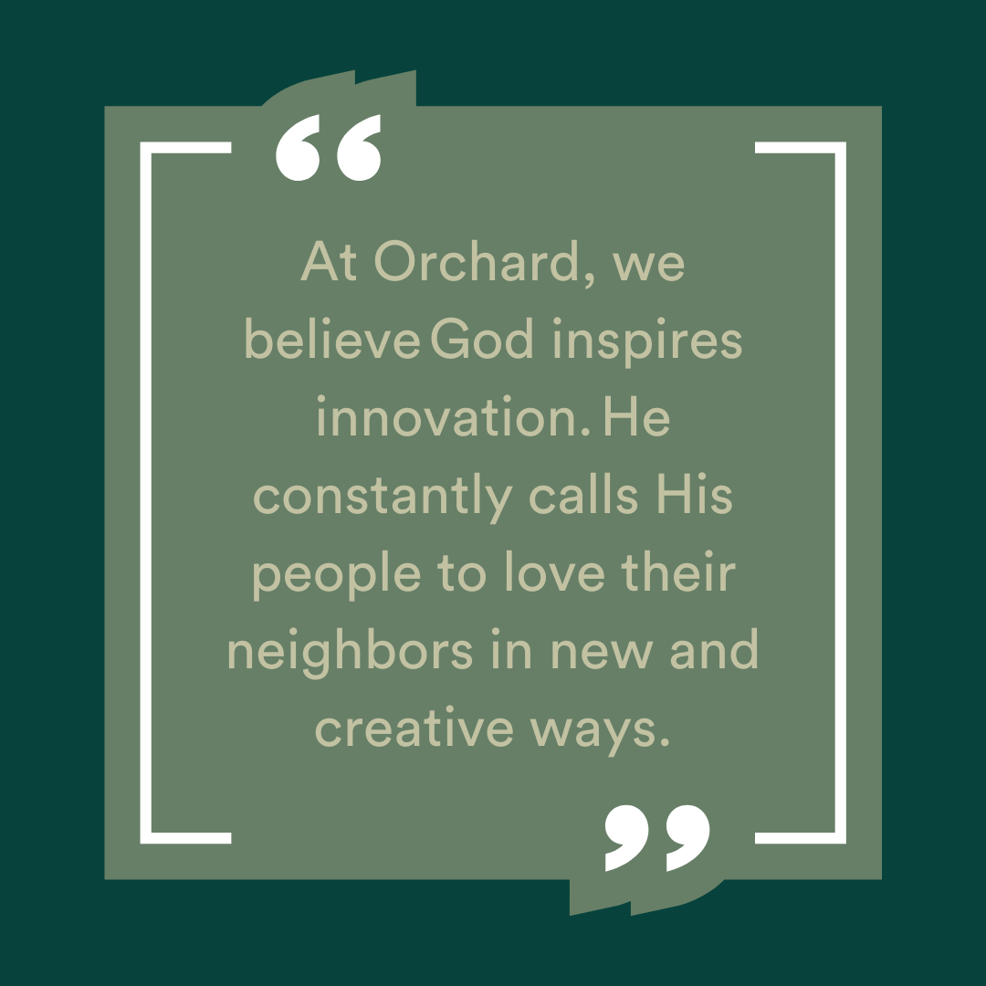 We Lead with our Values: God Inspires Innovation - Welcome To Orchard